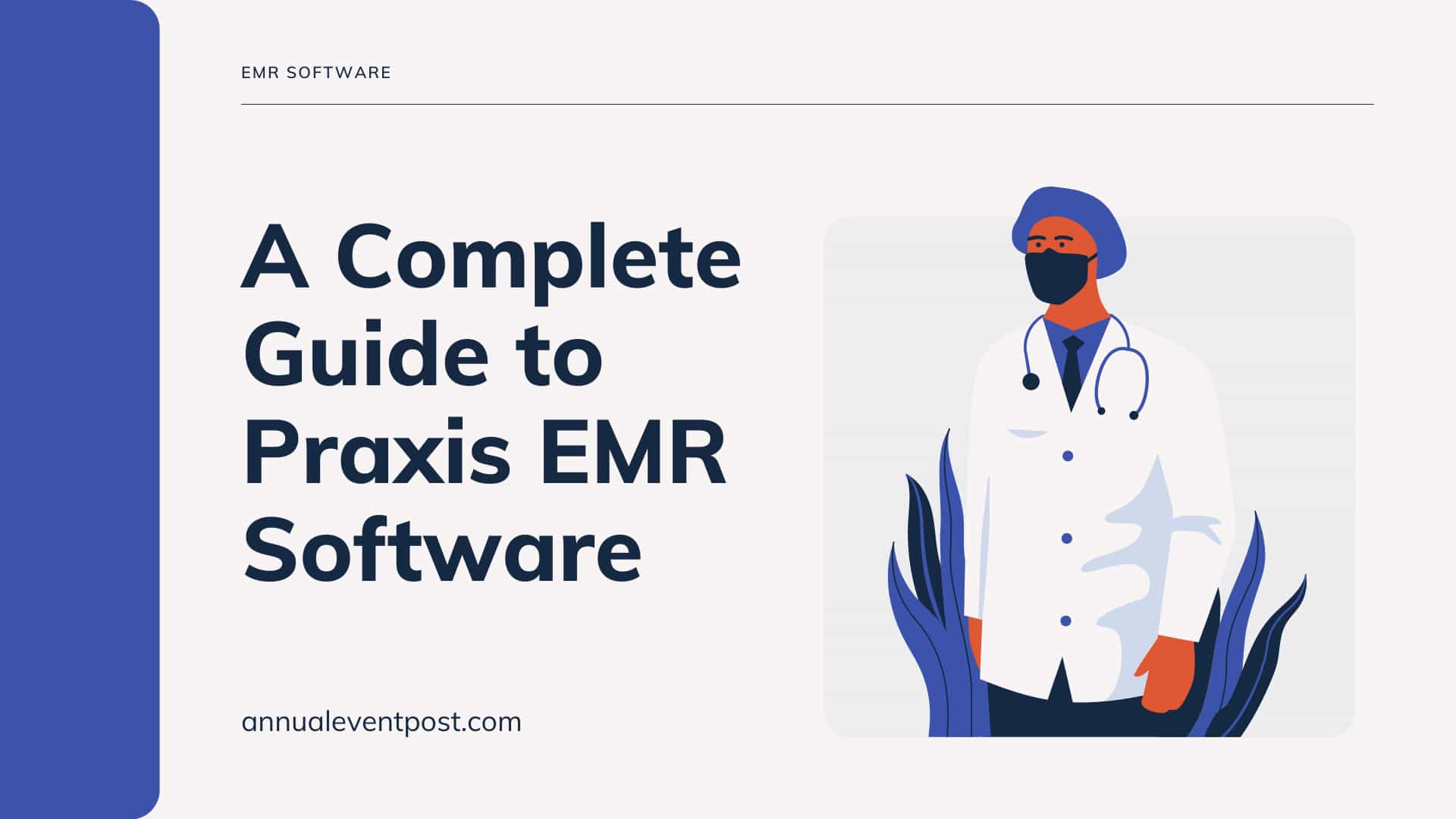A Complete Guide To Praxis Emr Software Annual Event Post